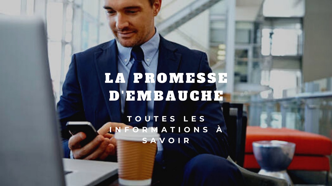 Promesse d embauche : Tout comprendre sur l’avant-contrat de travail
