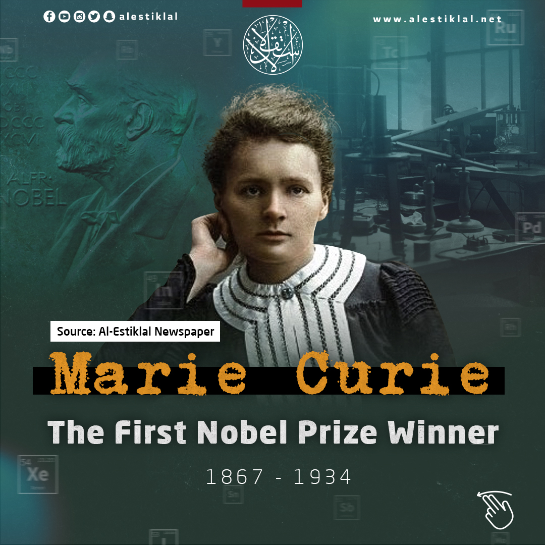 Marie Curie, The First Nobel Prize Winner [infographics] - Al-Estiklal ...