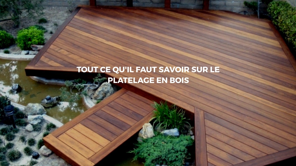 Platelage bois : Tout ce qu’il faut savoir sur le platelage en bois