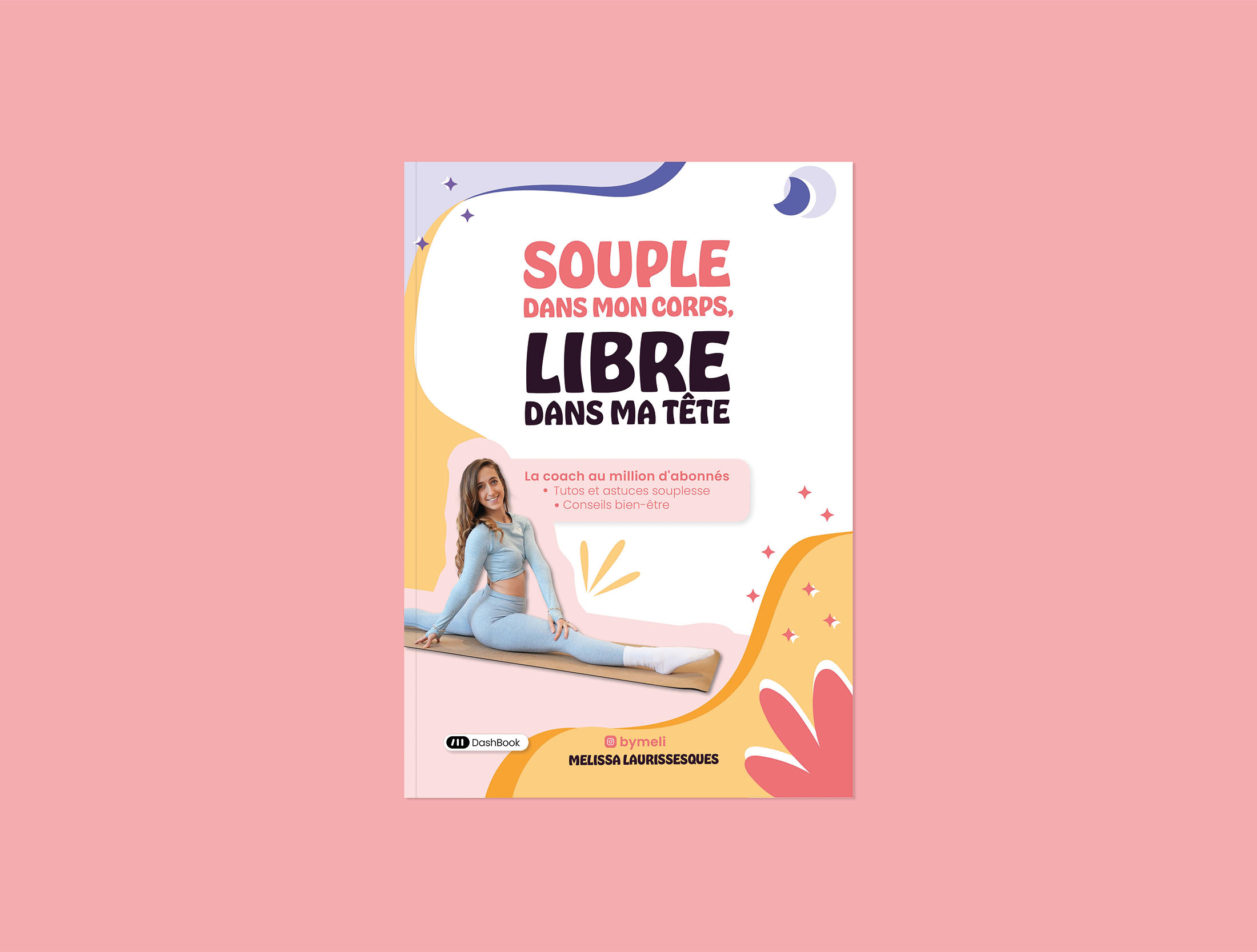 Souple dans mon corps - Mélissa Laurissesques - DashBook