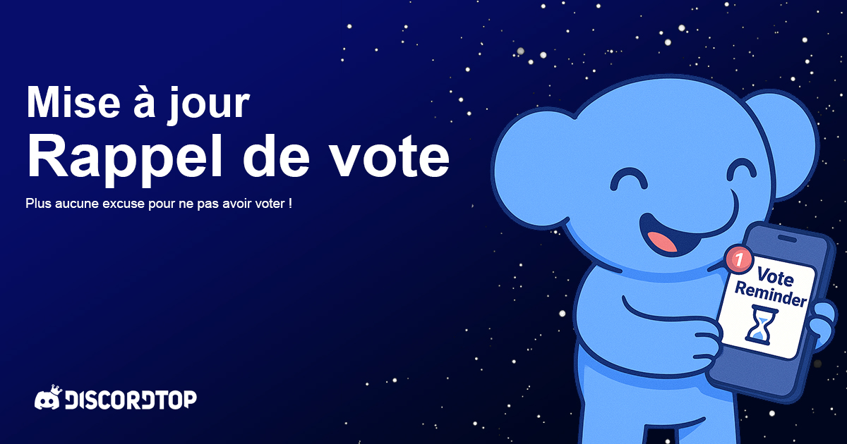 T’as oublié de voter ? Ton serveur t’en veut à mort. | DISCORDTOP BLOG