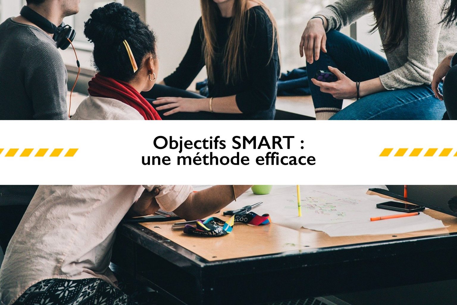 Objectif SMART : Faire le choix de ses objectifs SMART