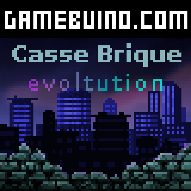 Casse brique - évolution - Gamebuino