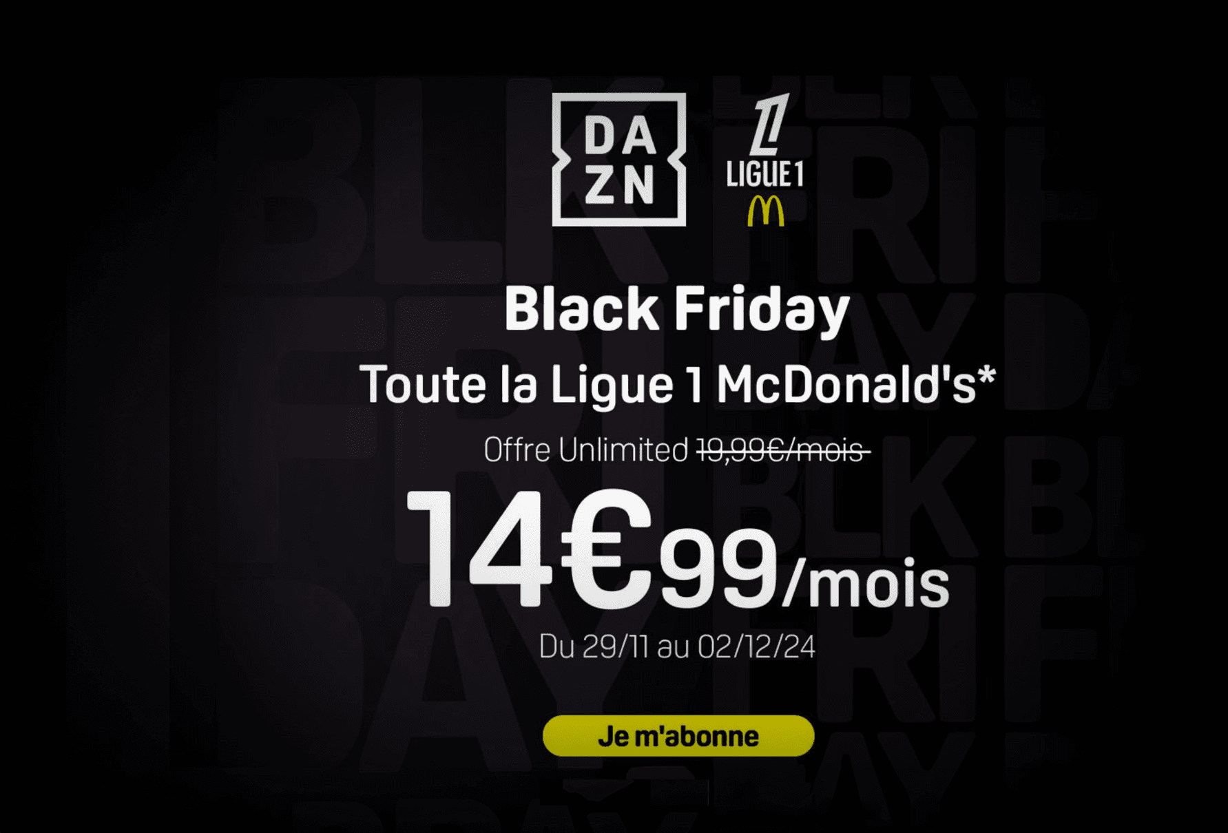 Tous les matchs de votre club pour 14€99 / mois : Seulement sur DAZN