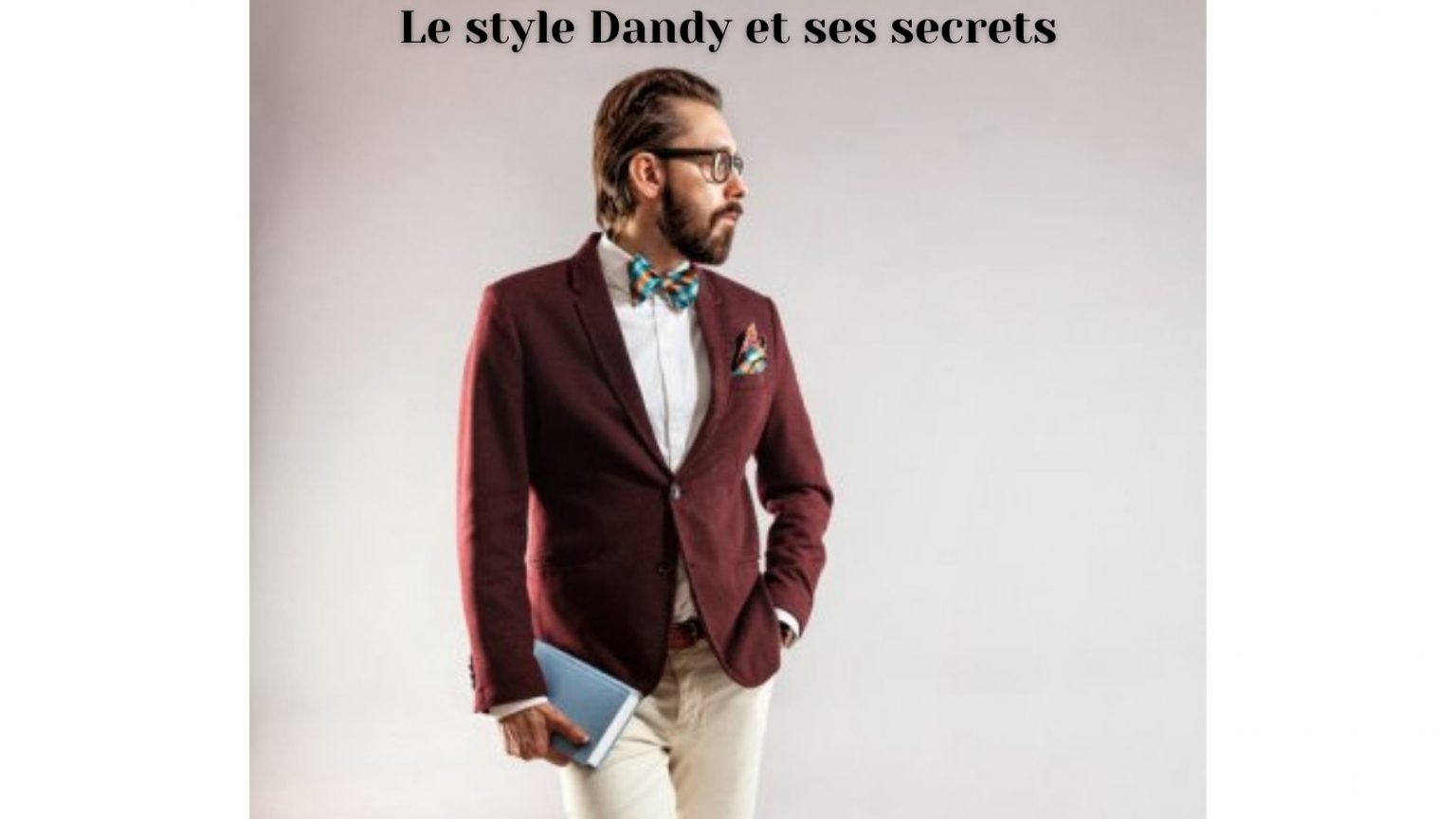 Dandy : une mode masculine qui valorise l'individu