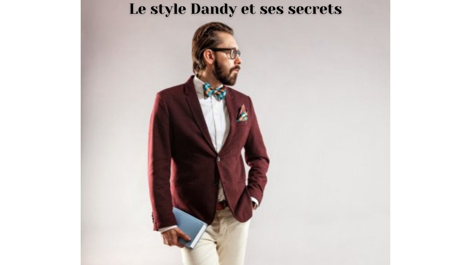 Dandy : une mode masculine qui valorise l'individu