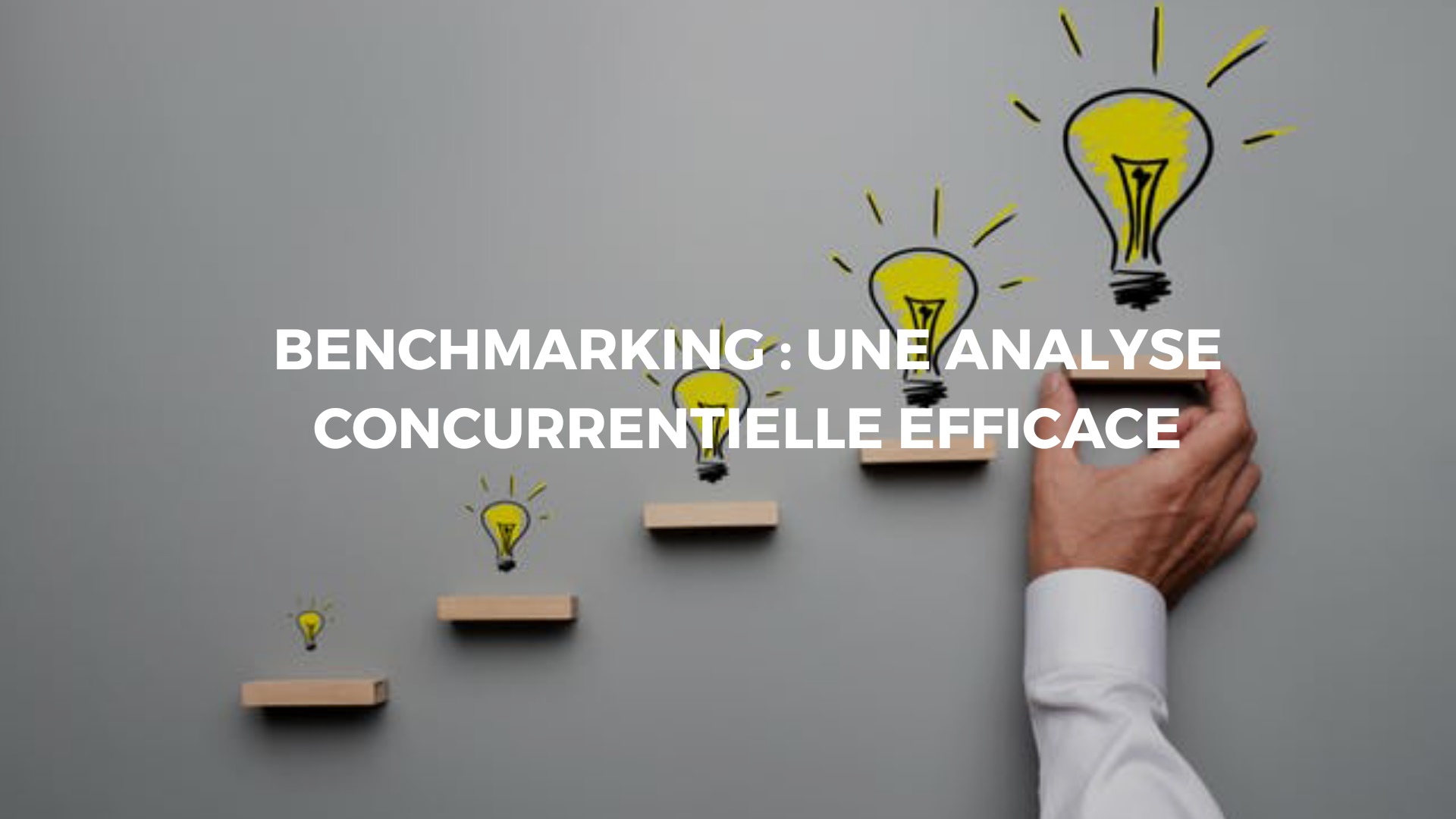 Benchmark : 6 étapes pour bien réaliser un benchmarking