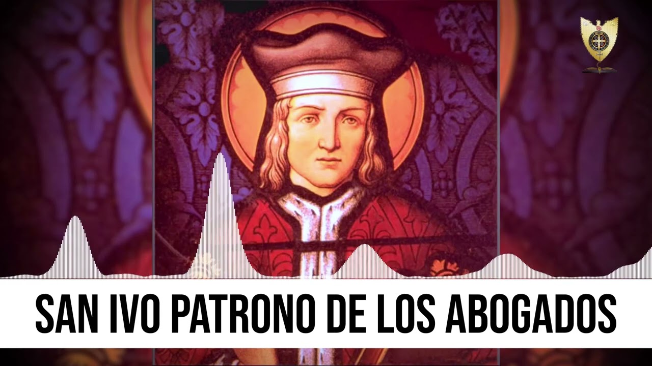 San Ivo: El santo patrono de los abogados y su historia | Milado