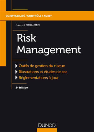 Laurent Pierandrei - Risk management : outils de gestion du risque ...