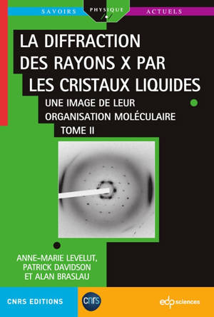 Anne-Marie Levelut - La diffraction des rayons X par les cristaux liquides : une image de leur ...