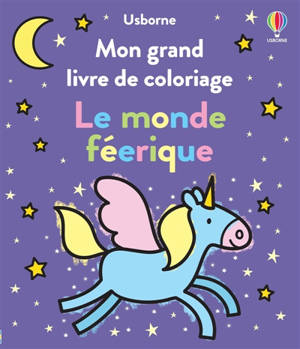 Nolan, Kate - Mon grand livre de coloriage : Le monde féérique