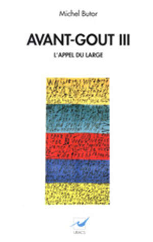 Butor Michel - Avant-goût III
