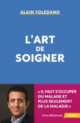 Alain Toledano - L'art de soigner