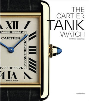 Franco Cologni - Cartier, the Tank watch