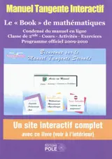 Manuel Tangente, le book : mathématiques, classe de seconde 2009-2010 ...