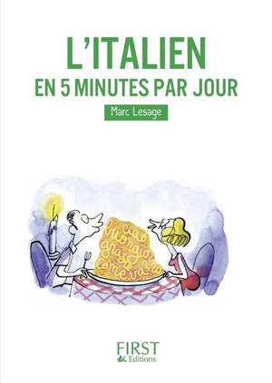 Marc Lesage - L'italien en 5 minutes par jour : tout dire et tout ...