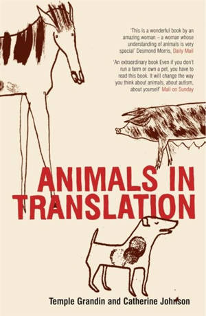 Temple Grandin - Animals in Translation : Using the Mysteries of Autism ...