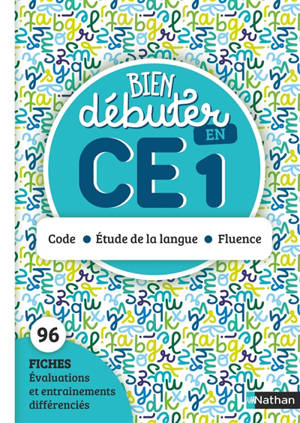 Hélène Tachon - Bien débuter en CE1 : code, étude de la langue, fluence ...