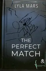 Lyla Mars - I'm not your soulmate. Vol. 1. The perfect match