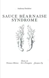 Anthony Duchêne : sauce béarnaise syndrome