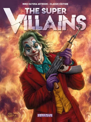 Mike Ratera - Mike Ratera artbook : the super-villains