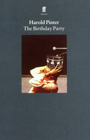 Harold Pinter - The Birthday Party