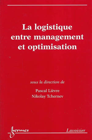 La logistique entre management et optimisation