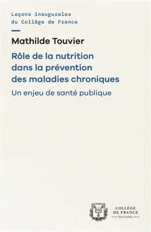 Mathilde Touvier - Rôle de la nutrition dans la prévention des maladies ...