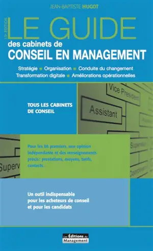 Jean-Baptiste Hugot - Le guide des cabinets de conseil en management