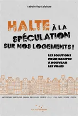 Isabelle Rey-Lefebvre - Halte à la spéculation sur nos logements ...