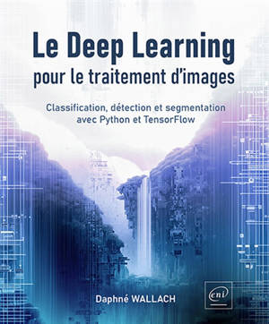 Daphné Wallach - Le deep learning pour le traitement d'images ...