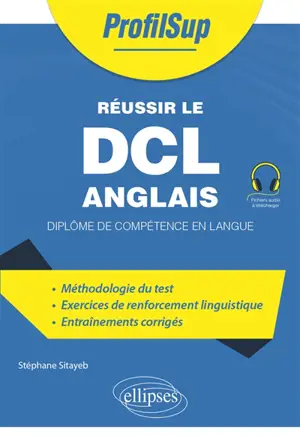Stéphane Sitayeb - Réussir le DCL anglais : diplôme de compétence en ...
