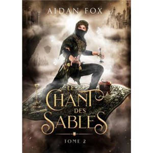 Aidan Fox - Le chant des sables. Vol. 2