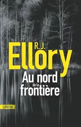 Roger Jon Ellory - Au nord de la frontière
