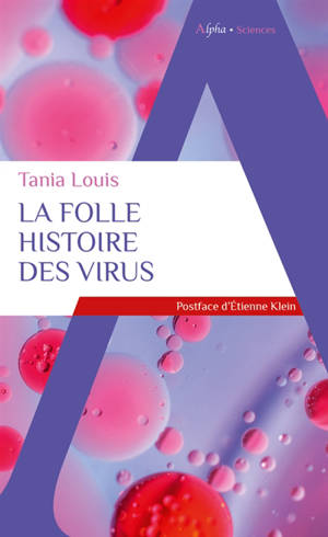 Tania Louis - La folle histoire des virus