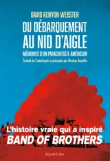 David Kenyon Webster - Du Débarquement au nid d'aigle : mémoires d'un ...