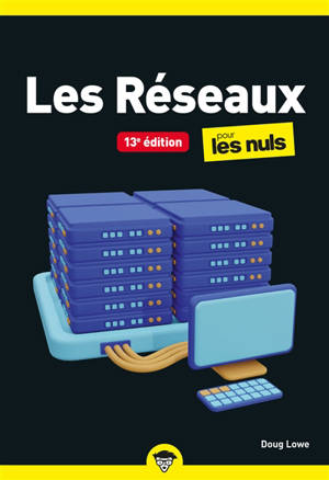 Doug Lowe - Les réseaux pour les nuls