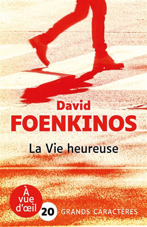 David Foenkinos - La vie heureuse