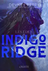 Devney Perry - Les Eden. Vol. 1. Indigo ridge