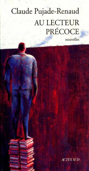 Claude Pujade-Renaud - Au lecteur précoce