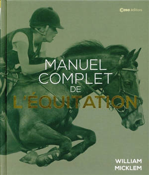 William Micklem - Manuel complet de l'équitation