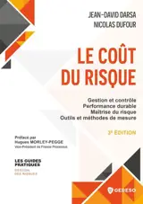 Jean-David Darsa - Le coût du risque : gestion et contrôle, performance durable, maîtrise du ...