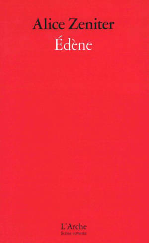 Alice Zeniter - Edène
