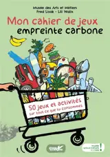 Fred Lisak - Mon cahier de jeux empreinte carbone : 50 jeux et ...
