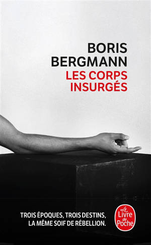 Boris Bergmann - Les corps insurgés