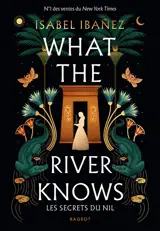 Isabel Ibanez - What the river knows