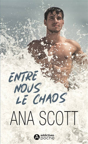 Ana Scott - Entre nous le chaos