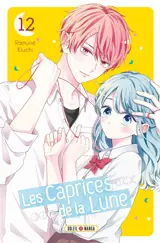 Ramune Kiuchi - Les caprices de la Lune. Vol. 12
