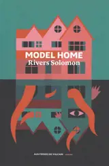 Rivers Solomon - Model home