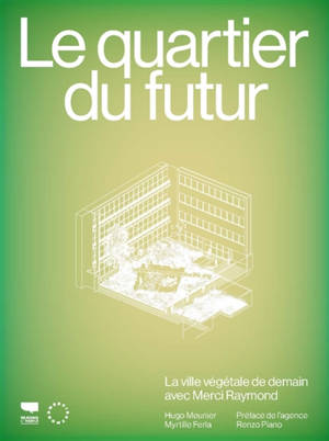 Merci Raymond (Paris) - Le quartier du futur : la ville végétale de ...